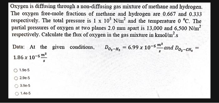 Solved Oxygen is diffusing through a non-diffusing gas | Chegg.com