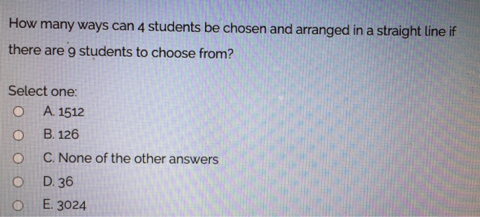 Solved How many ways can 4 students be chosen and arranged | Chegg.com