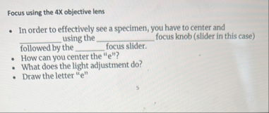 Solved Focus using the 4X objective lensIn order to | Chegg.com