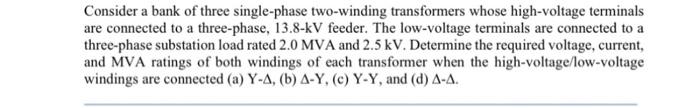 Solved Consider a bank of three single-phase two-winding | Chegg.com