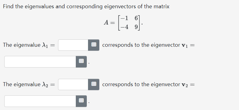 Solved Find the eigenvalues and corresponding eigenvectors | Chegg.com