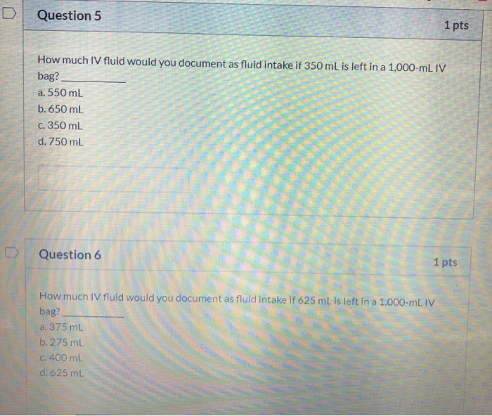 Solved Question 4 Calculate the fluid intake in milliliters | Chegg.com