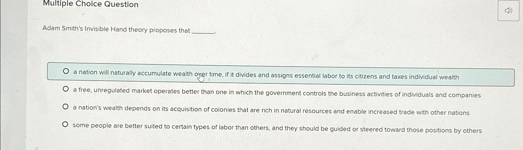 Solved Multiple Choice QuestionAdam Smith's Invisible Hand | Chegg.com