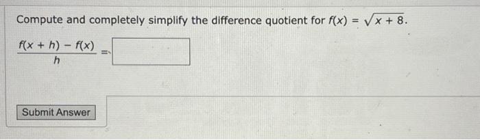 Solved Compute and completely simplify the difference | Chegg.com