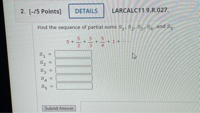 Solved Find the sequence of partial sums S1,S2,S3,S4, and | Chegg.com
