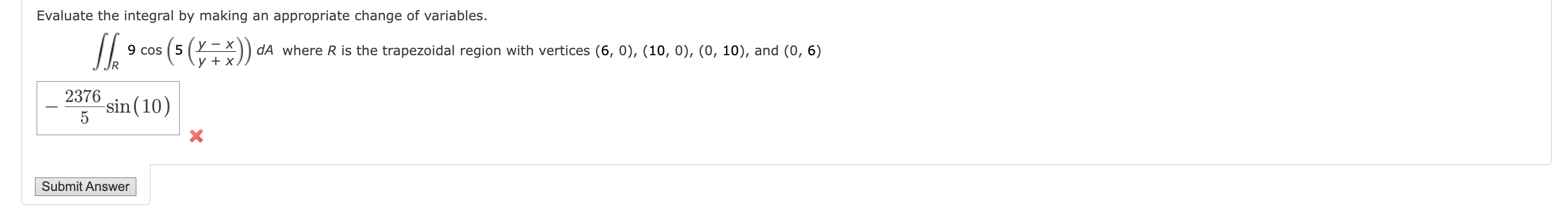 Solved Evaluate the integral by making an appropriate change | Chegg.com