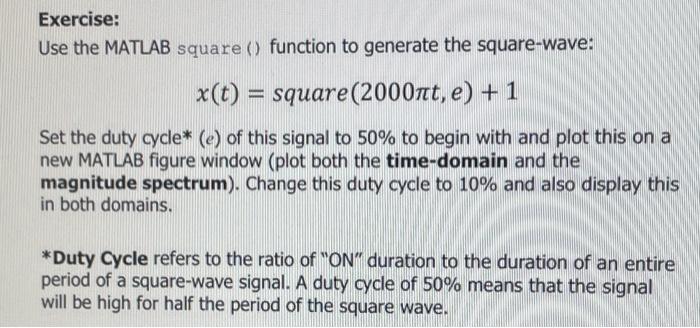 Solved Exercise: Use the MATLAB square () function to | Chegg.com