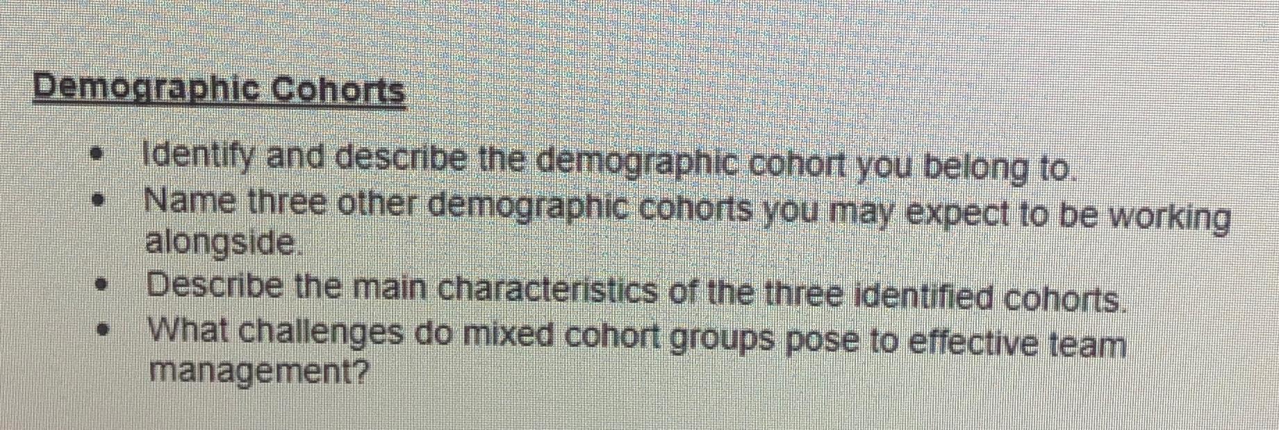 Solved Demographic CohortsIdentify and describe the | Chegg.com