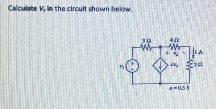 Solved Calculate Vs in the circuit shown below. | Chegg.com