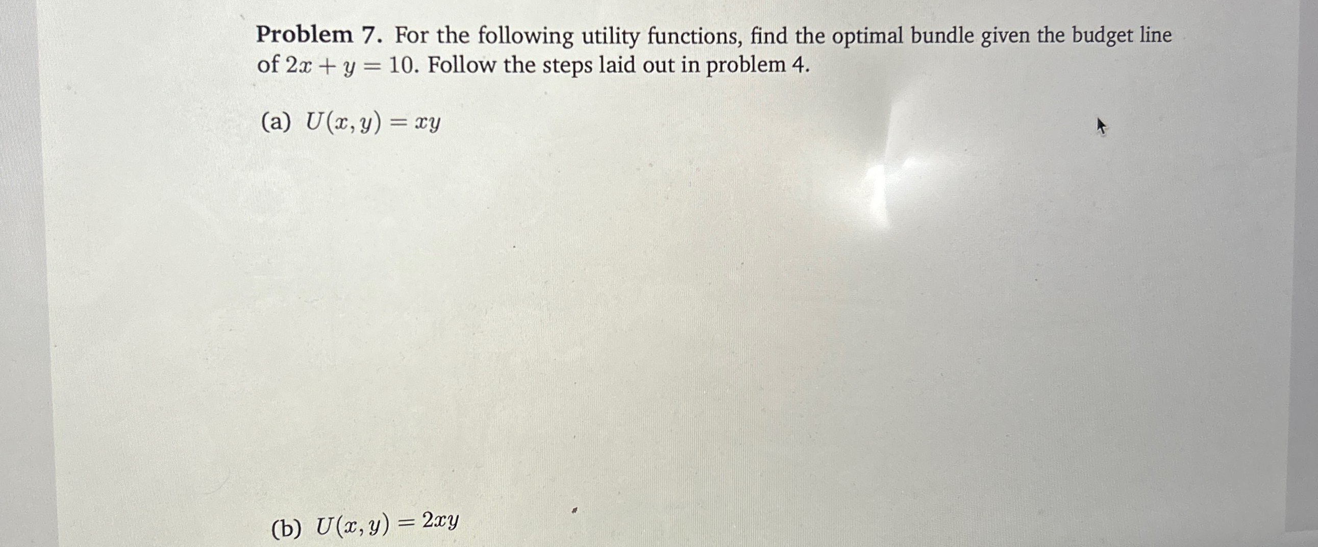 Solved Problem 7. ﻿For the following utility functions, find | Chegg.com