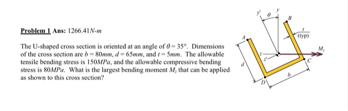 Solved Problem 1 Ans: 1266.41N-m The U-shaped cross section | Chegg.com