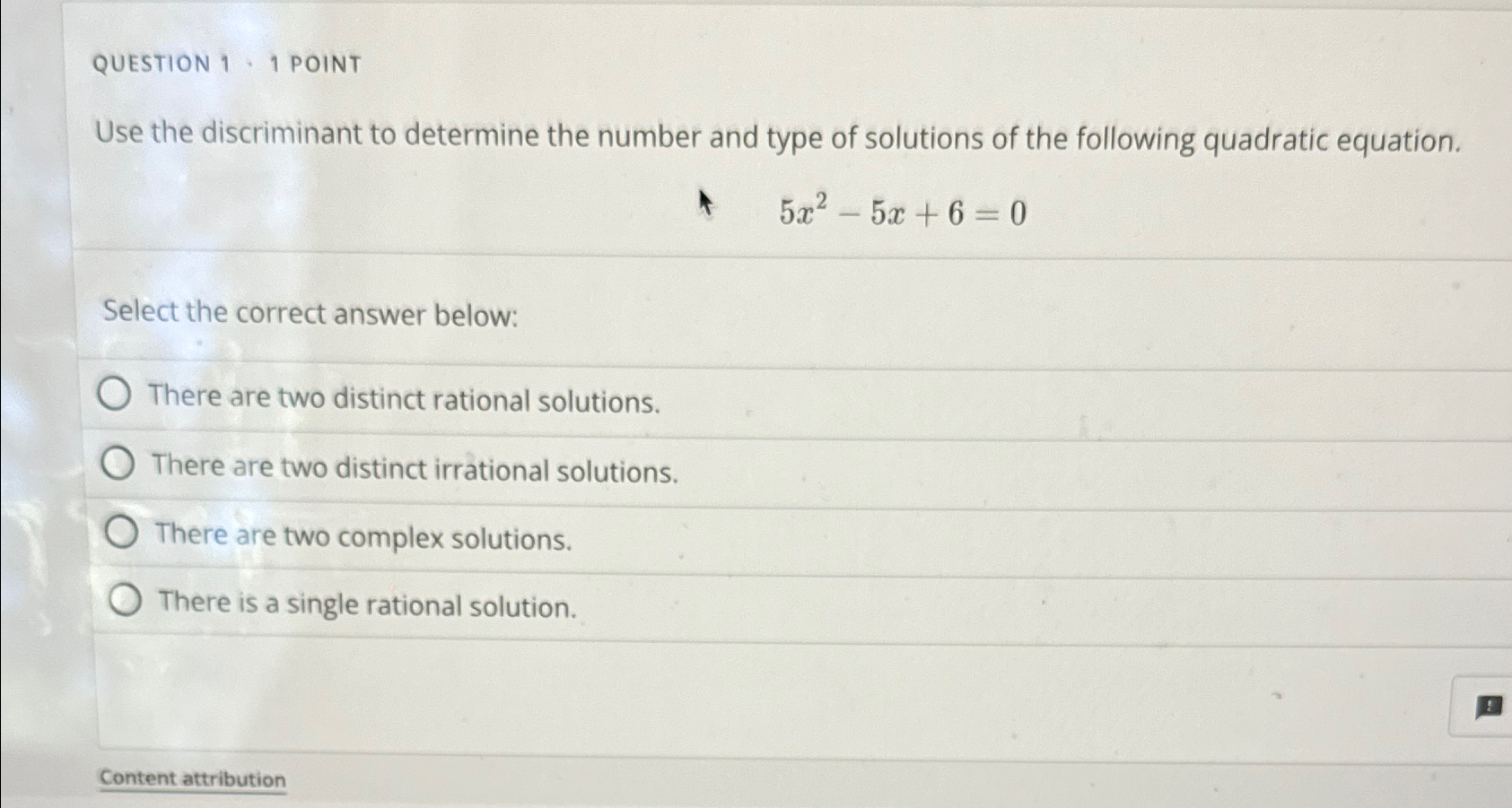 Solved QUESTION 1 - 1 ﻿POINTUse the discriminant to | Chegg.com