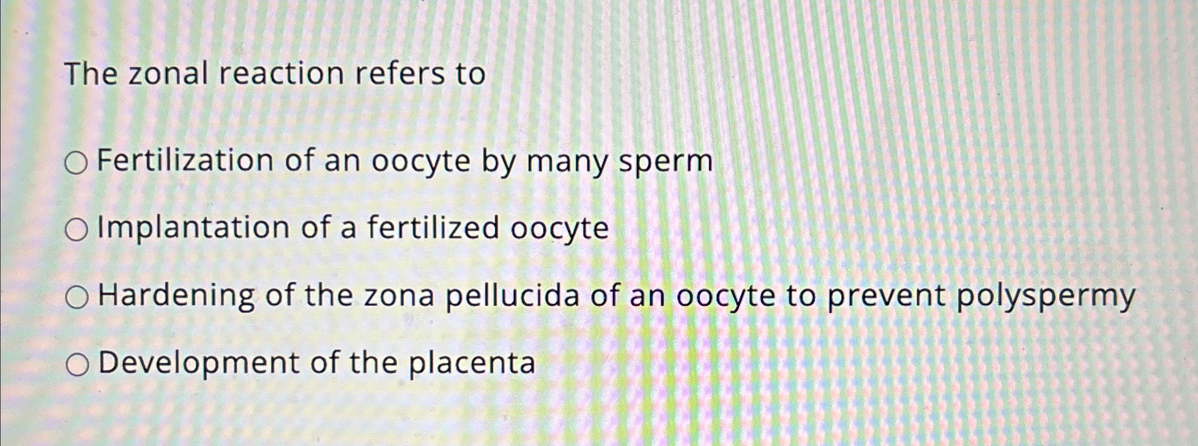 Solved The zonal reaction refers toFertilization of an | Chegg.com
