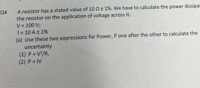 Solved A resistor has a stated value of 10Ω±1%. We have to | Chegg.com
