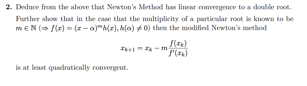 Solved Deduce from the above that Newton's Method has linear | Chegg.com