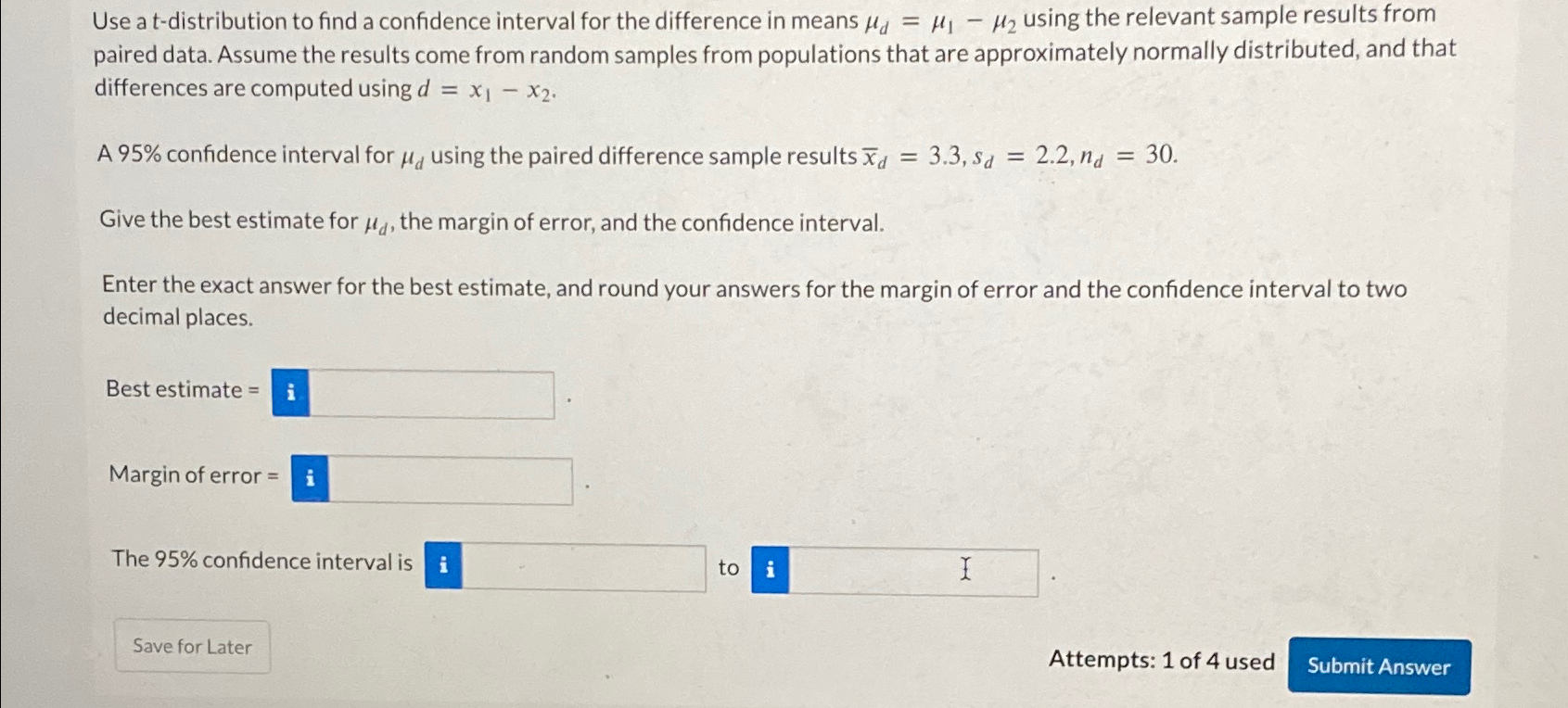 Solved Use a t-distribution to find a confidence interval | Chegg.com