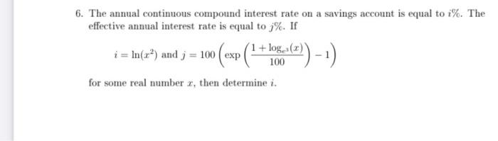 Solved 6. The annual continuous compound interest rate on a | Chegg.com