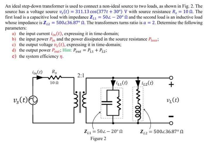 An ideal step-down transformer is used to connect a | Chegg.com