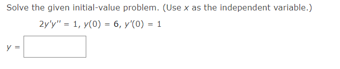 Solve the given initial-value problem. (Use x ﻿as the | Chegg.com