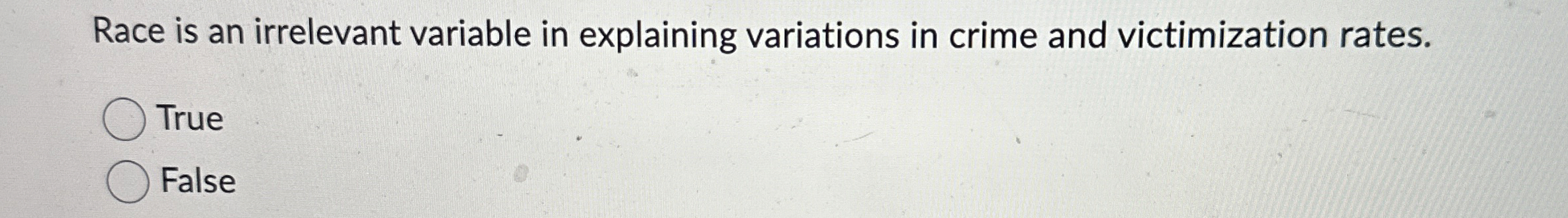 Solved Race is an irrelevant variable in explaining | Chegg.com