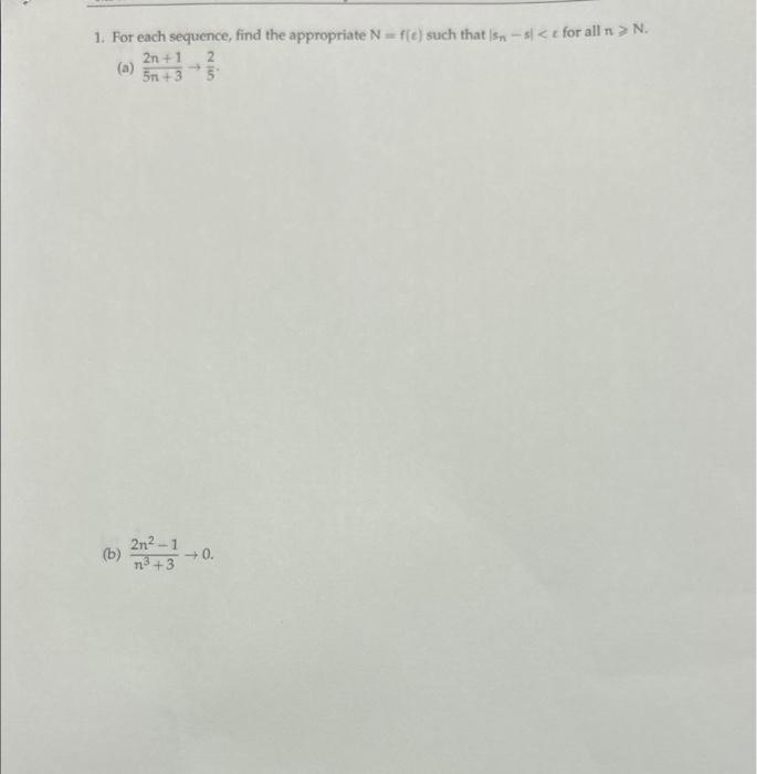 Solved 1. For each sequence, find the appropriate N=f(c) | Chegg.com