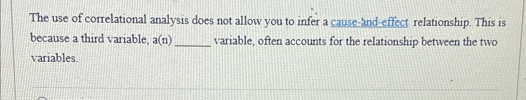 Solved The use of correlational analysis does not allow you | Chegg.com