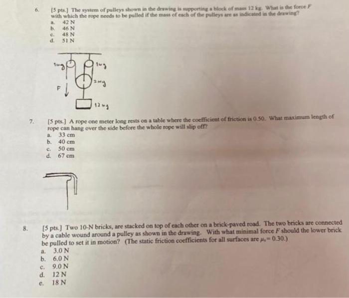 Solved 6. [5 pts.] The system of pulicyn shown in the | Chegg.com