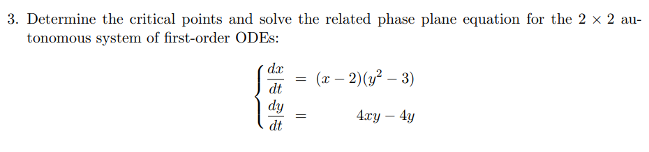 Solved Determine the critical points and solve the related | Chegg.com