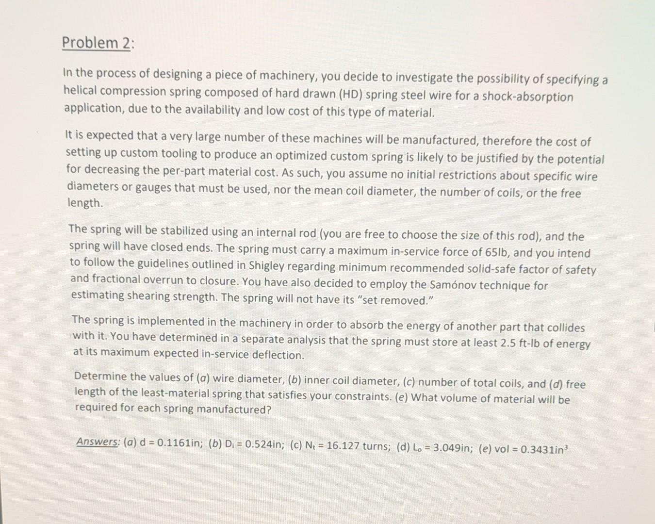 Solved Problem 2: In the process of designing a piece of | Chegg.com