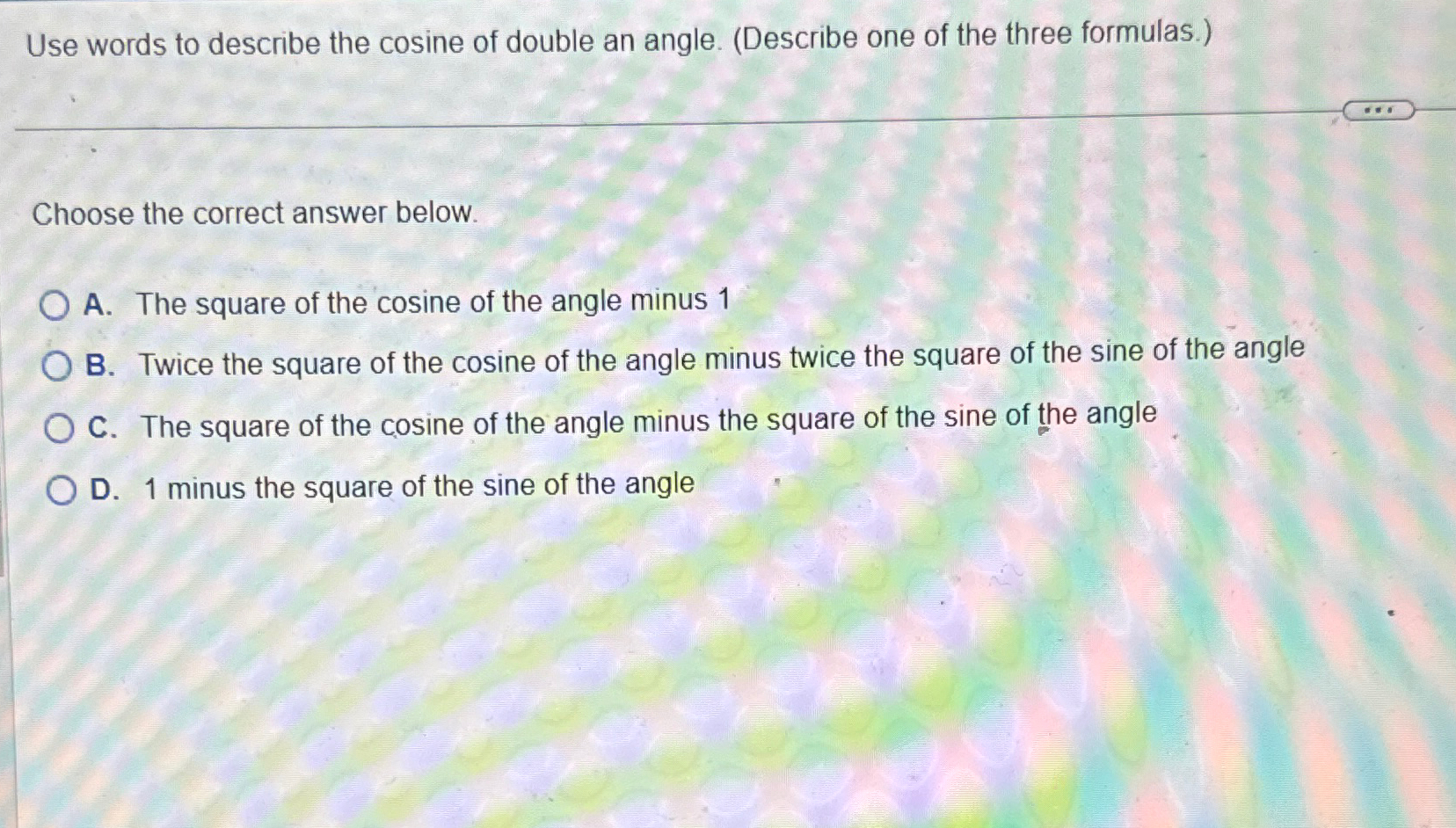 Solved Use words to describe the cosine of double an angle. | Chegg.com