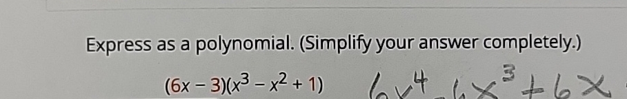 Solved Express as a polynomial. (Simplify your answer | Chegg.com