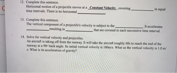 Solved 12. Complete this sentence. Horizontal motion of a | Chegg.com