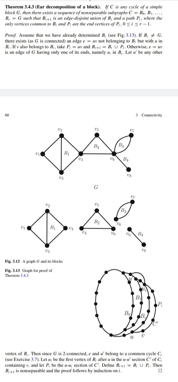 Solved Theorem 3.4.3 (Ear decomposition of a block). If C is | Chegg.com