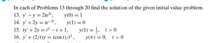 In each of Problems 13 through 20 find the solution | Chegg.com