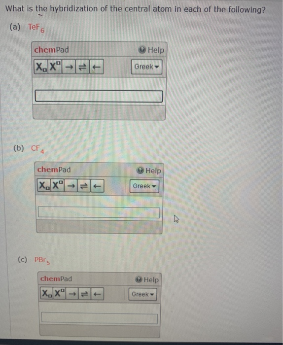 Solved What is the hybridization of the central atom in each | Chegg.com