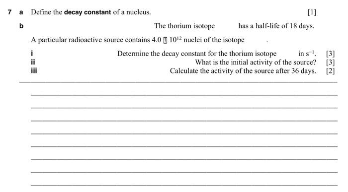 Solved 7 a Define the decay constant of a nucleus. b The | Chegg.com