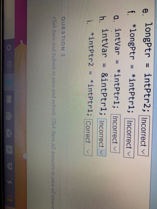 Solved Given the next statements: int intVar; int *intPtri; | Chegg.com
