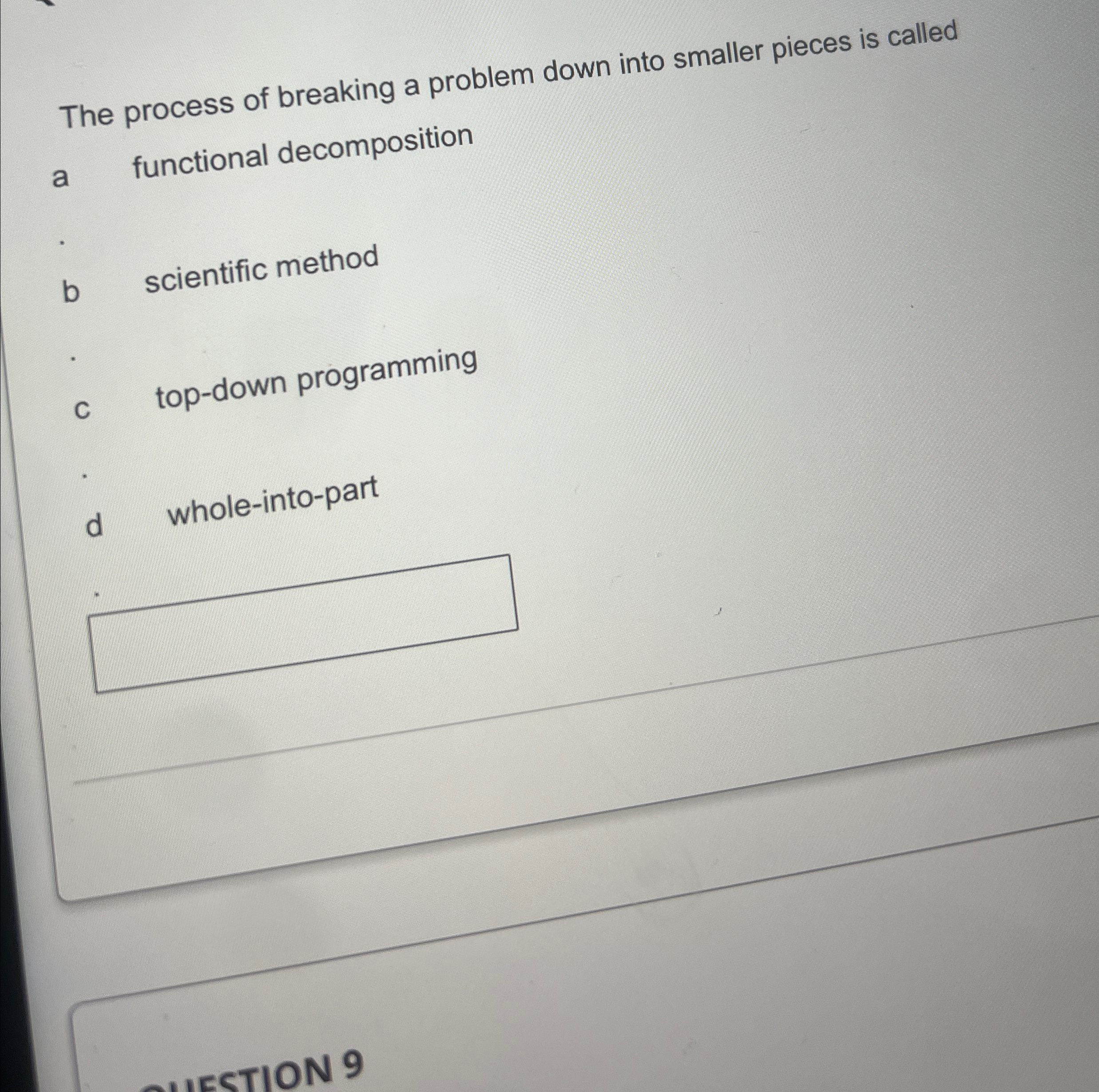 Solved The process of breaking a problem down into smaller | Chegg.com