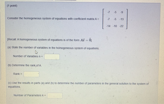 Solved (1 point) Consider the homogeneous system of | Chegg.com
