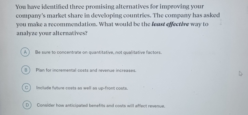 Solved You have identified three promising alternatives for | Chegg.com