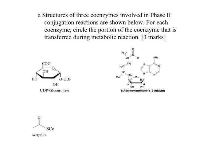 Solved 8. Structures of three coenzymes involved in Phase II | Chegg.com