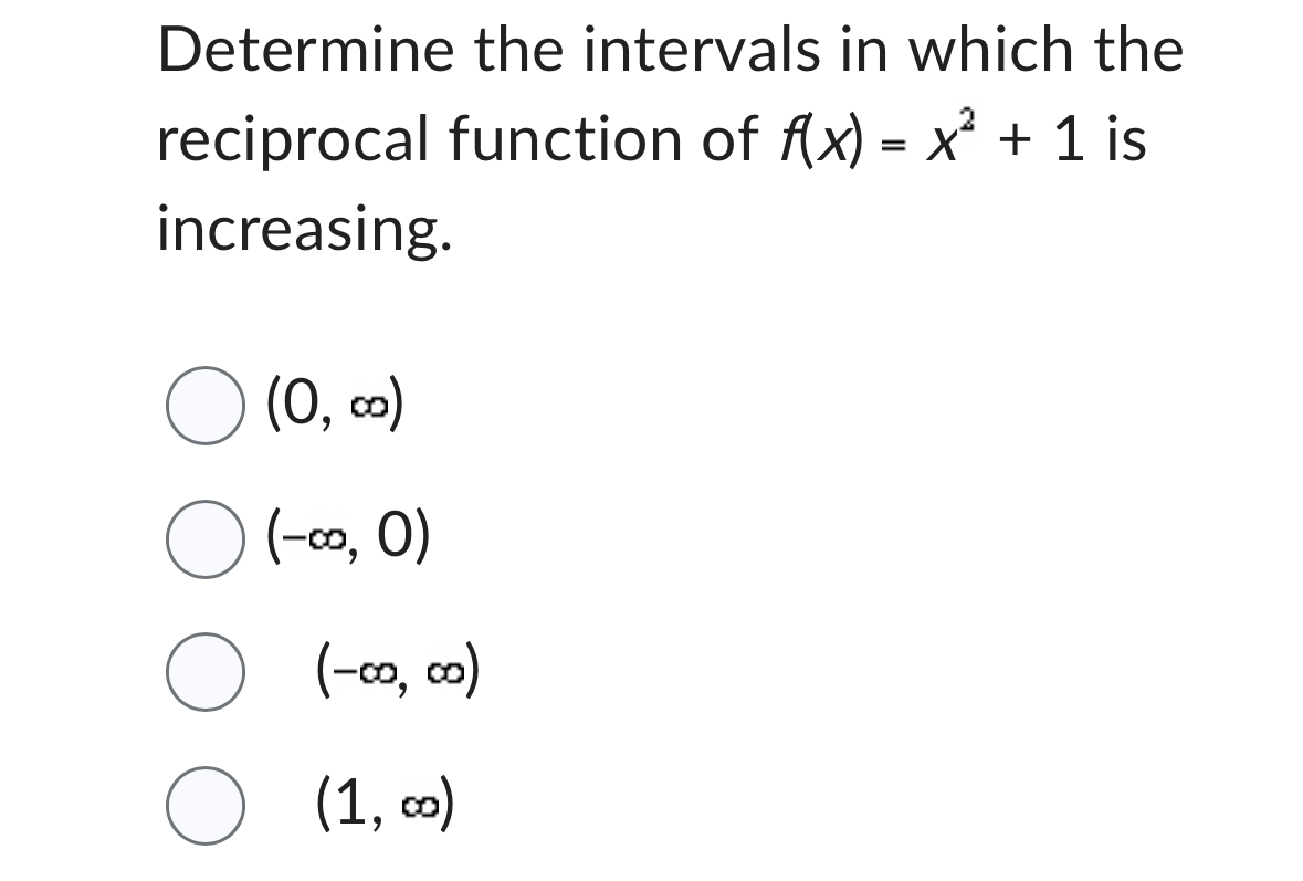 Solved Determine the intervals in which the reciprocal | Chegg.com