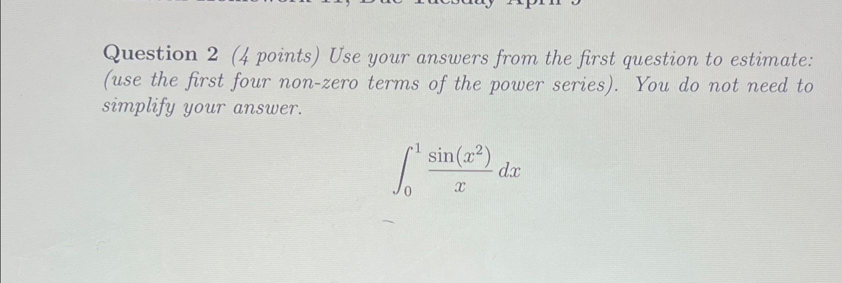 Solved Question 2 (4 ﻿points) ﻿Use your answers from the | Chegg.com