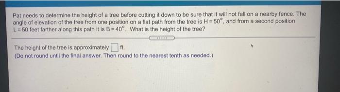 Solved Pat needs to determine the height of a tree before | Chegg.com