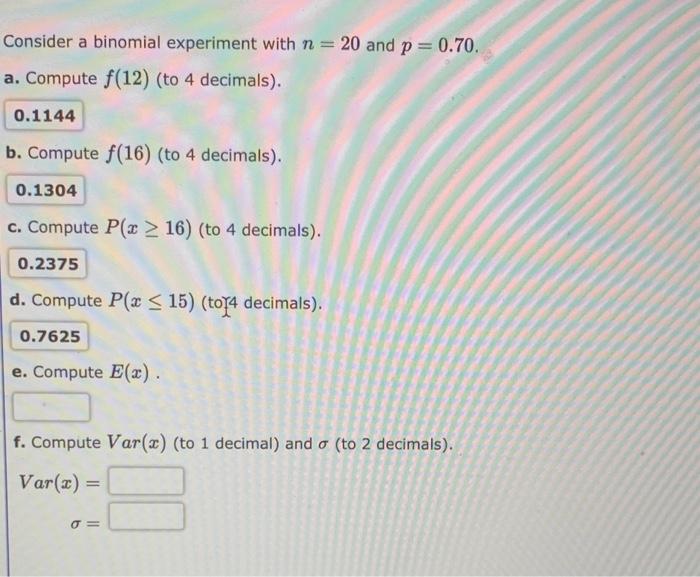 Solved Consider a binomial experiment with n=20 and p=0.70. | Chegg.com