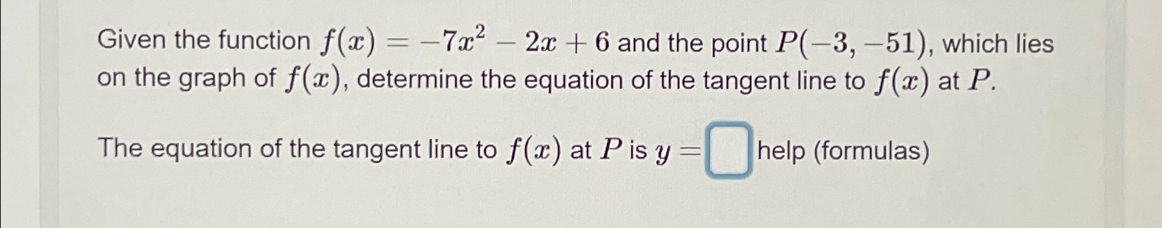 Solved Given the function f(x)=-7x2-2x+6 ﻿and the point | Chegg.com