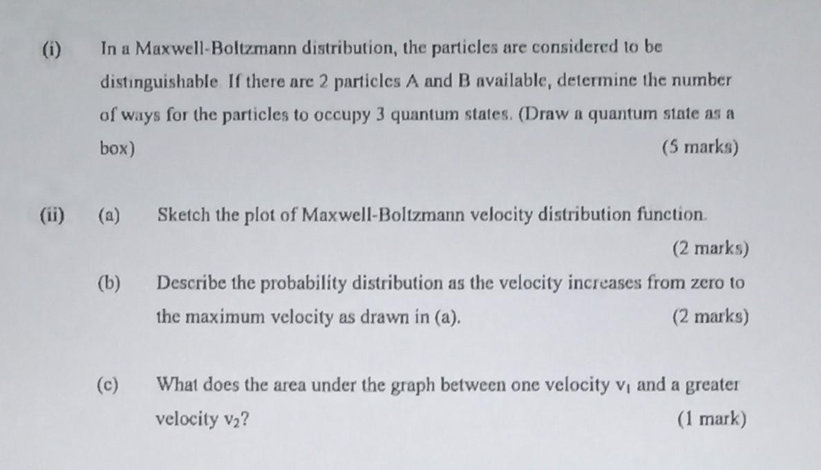Solved (i) In a Maxwell-Boltzmann distribution, the | Chegg.com