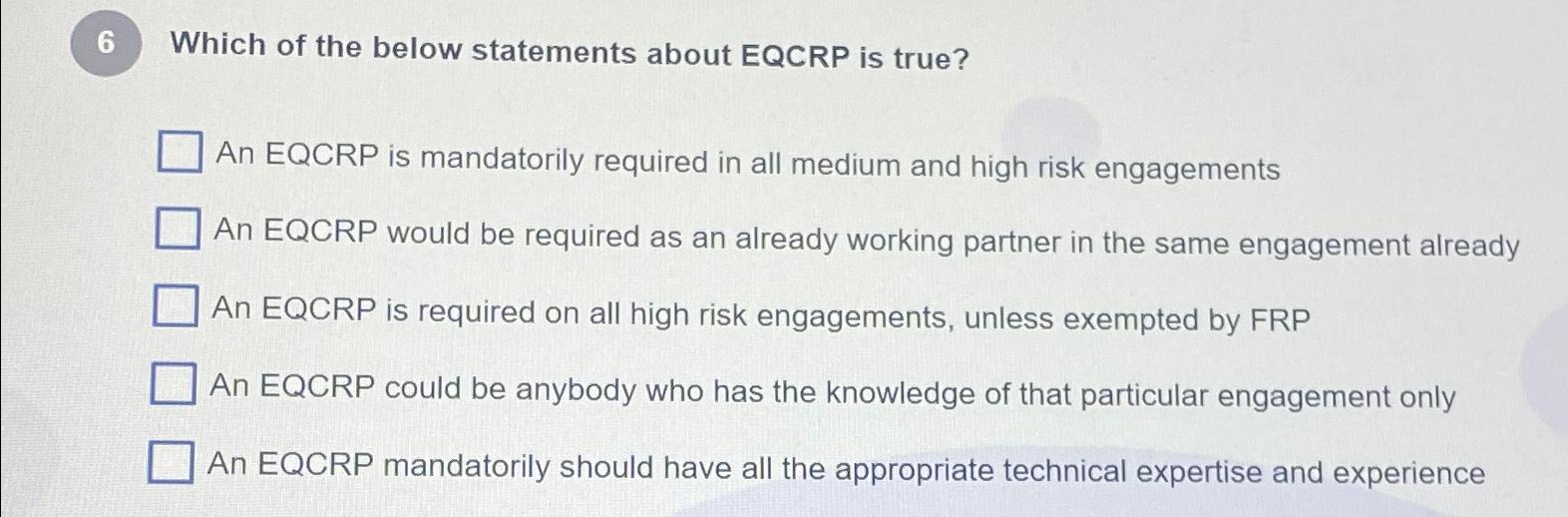 Solved Which of the below statements about EQCRP is true?An | Chegg.com