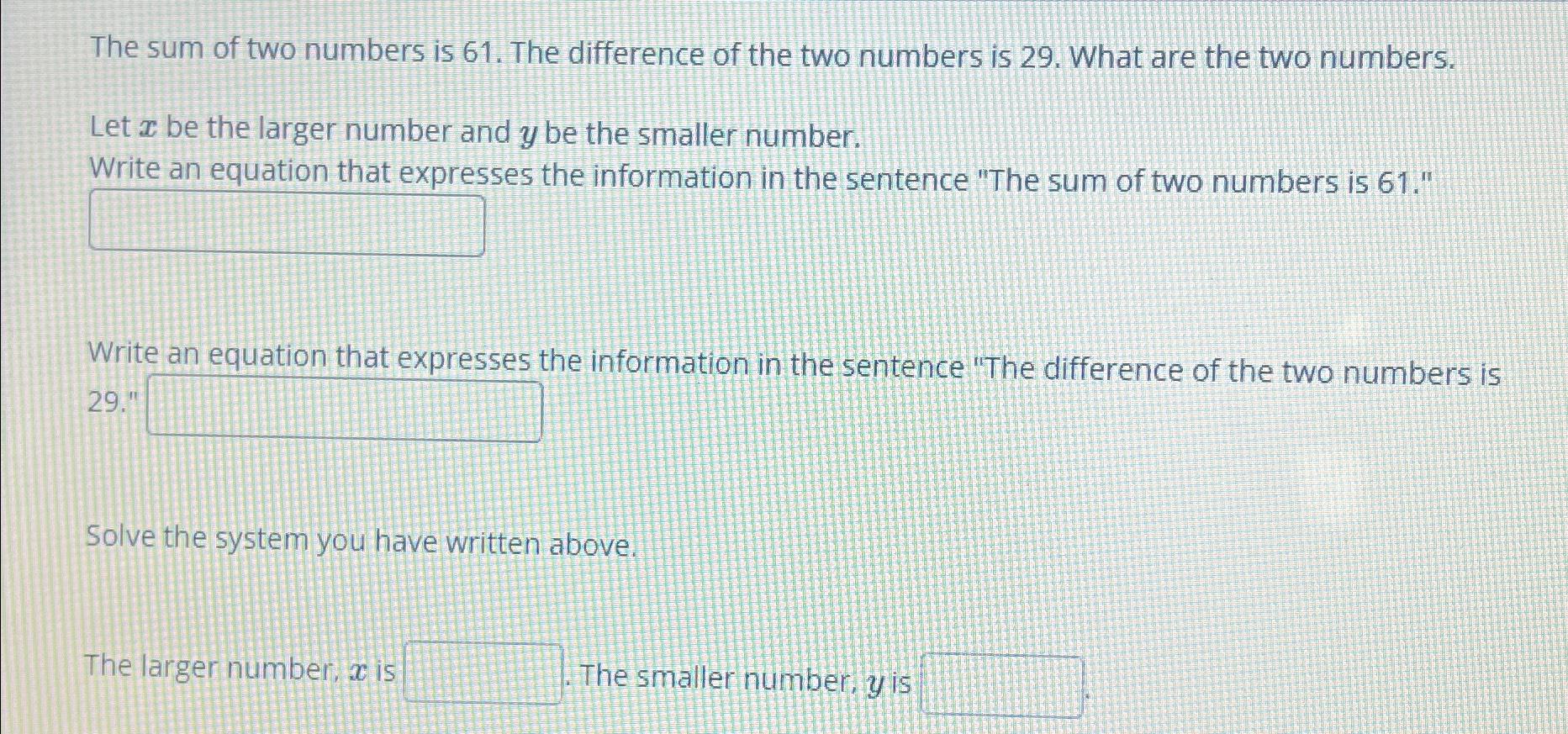 Solved The sum of two numbers is 61 . ﻿The difference of the | Chegg.com