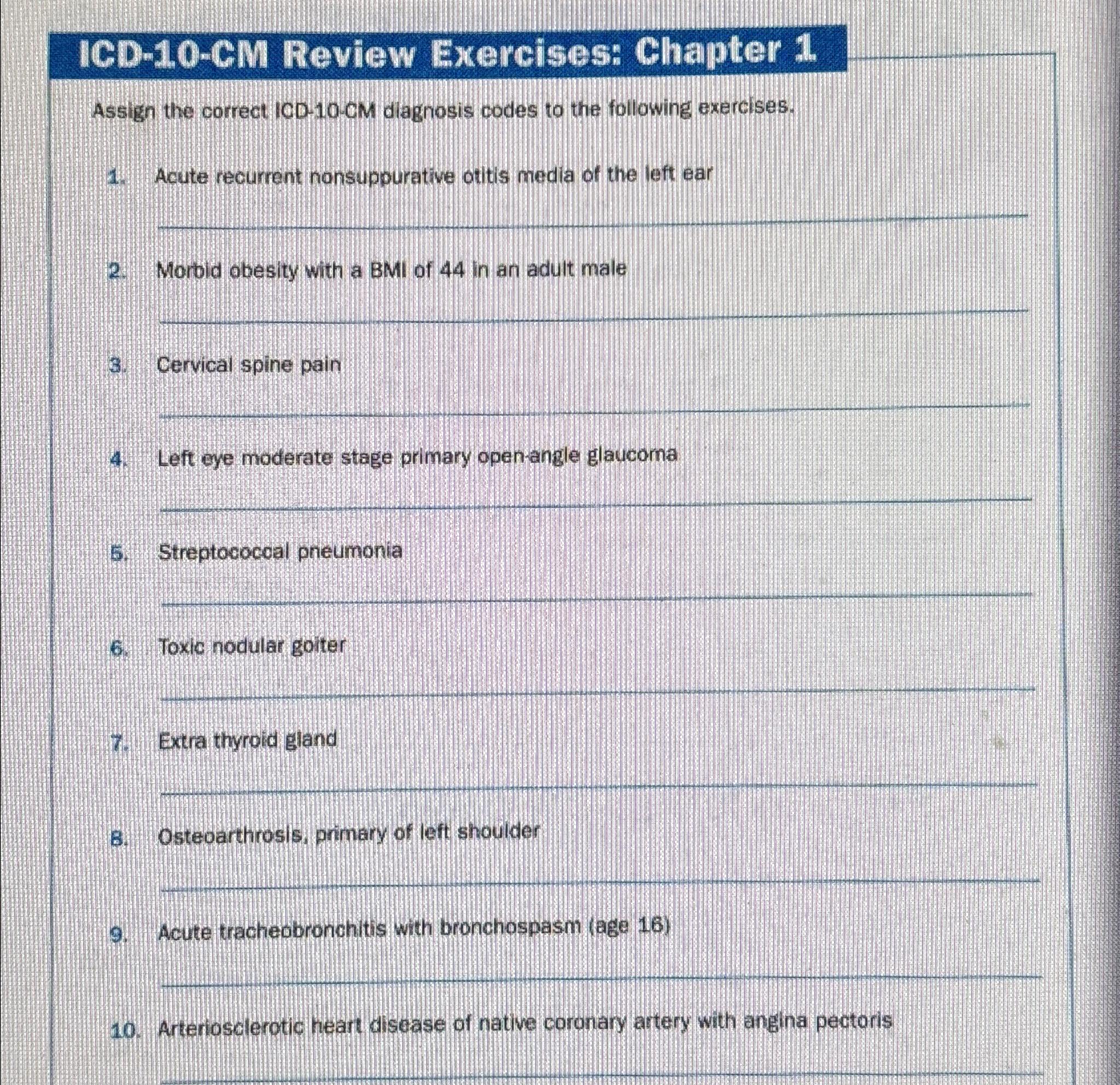 Solved ICD-10-CM Review Exercises: Chapter 1Assign the | Chegg.com